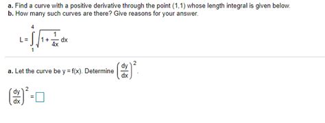 Solved A Find A Curve With A Positive Derivative Through Chegg