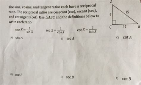 Solved The Sine Cosine And Tangent Ratios Each Have A R