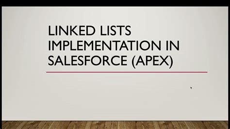 Linked List Data Structure Implementation In Apex Salesforce Youtube