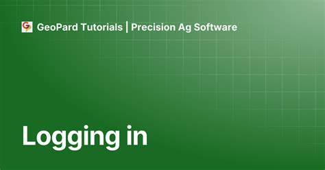 logging in geopard tutorials precision ag software