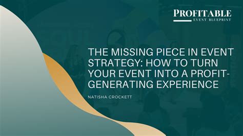 The Missing Piece In Event Strategy How To Turn Your Event Into A Profit Generating Experience