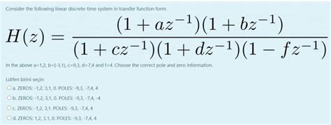 Solved Consider The Following Linear Discrete Time System In