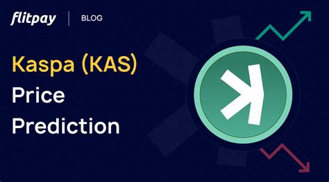 Kaspa Kas Price Prediction 2024 2050 Can Kas Reach 10 Flitpay