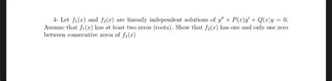 Solved 4 Let F1 X And F2 X Are Linearly Independent Chegg Com