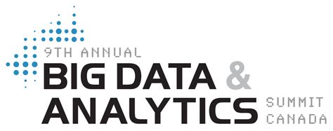 9th Annual Big Data And Analytics Summit Canada