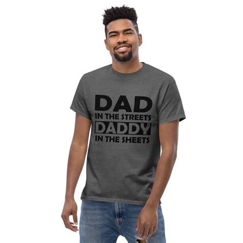 Dad In The Street Daddy In The Sheets Shirt Etsy
