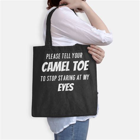 Please Tell Your Camel Toe To Stop Staring At My Eyes Bags Sold By