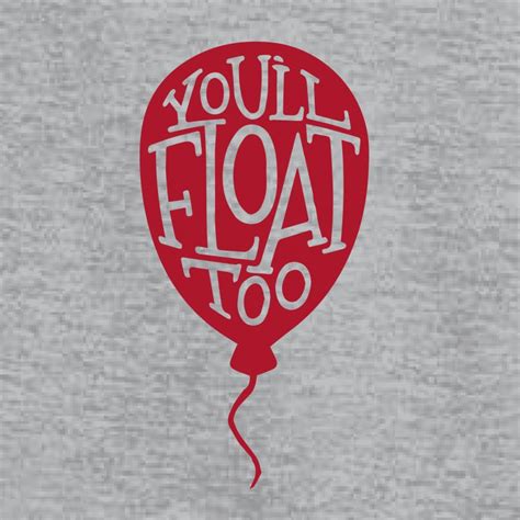 Youll Float Too T Shirt Inspired By Pennywise Clown It Stephen King