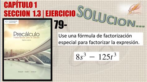 FactorizaciÓn Mediante Uso De FÓrmulas Cap1 Sec13 E79 Youtube