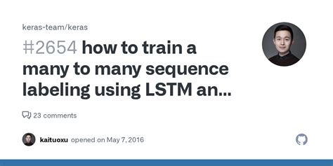 How To Train A Many To Many Sequence Labeling Using LSTM And BLSTM Respectively Issue