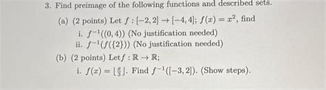 Solved 3 Find Preimage Of The Following Functions And