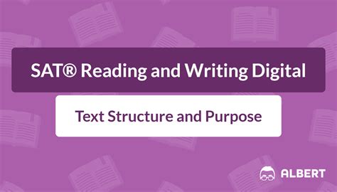 Text Structure And Purpose Sat® Reading And Writing Review Albert