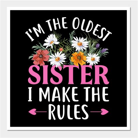Funny Im The Oldest Sister I Make The Rules Sibling By Micheladam