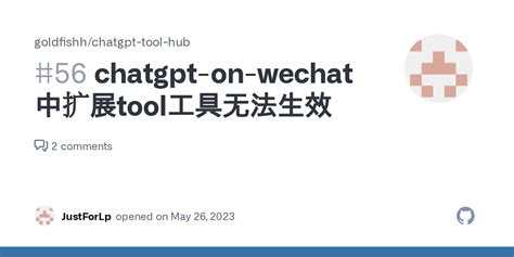 Chatgpt On Wechat Tool Issue Goldfishh Chatgpt Tool Hub