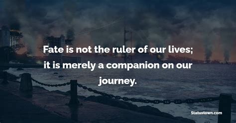 Overcoming Fate Quotes