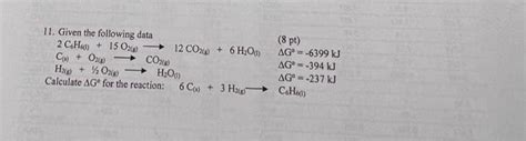 Solved Calculate Δg∘ For The Reaction 6c 0 3h2 S C6h6 1