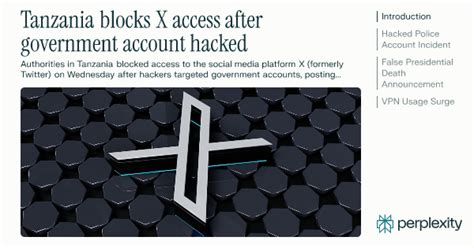 Tanzania Blocks X Access After Government Account Hacked Tanzania Blocks X Access After Government Account Hacked