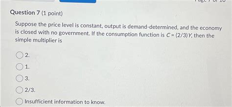 solved question 7 1 ﻿point suppose the price level is