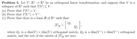 Solved Problem Let T Rn Rn Be An Orthogonal Linear Chegg
