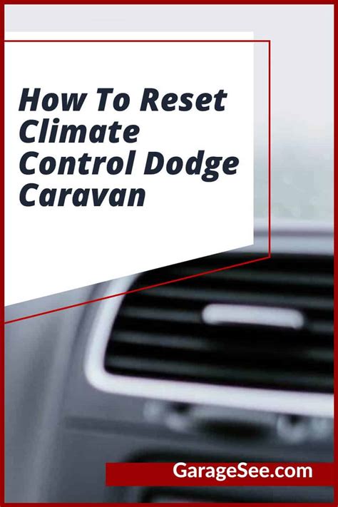 How To Reset Climate Control Dodge Caravan