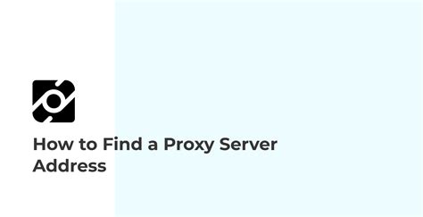 How Do I Find My Proxy Server Address Privateproxyme