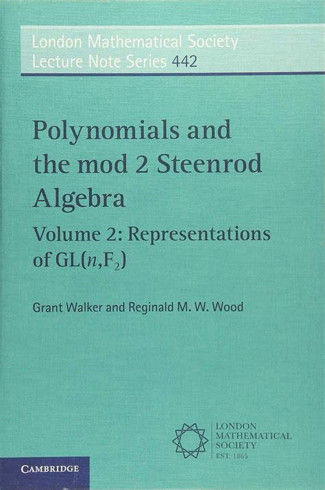 Buy Polynomials And The Mod 2 Steenrod Algebra Volume 2
