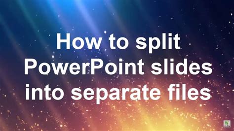 How To Split Powerpoint Slides Into Separate Files Youtube