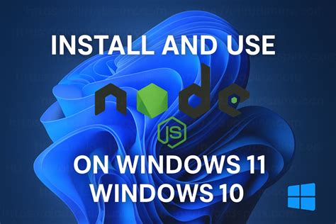 Install And Use Nodejs On Windows 11 Windows 10 Cloudspinx