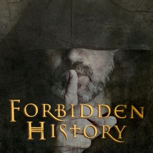 Forbidden History - Podcasts-Online.org