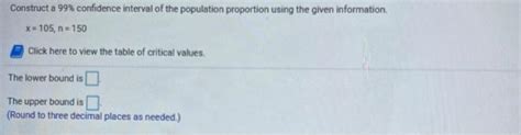 Solved Construct A 99 Confidence Interval Of The Population