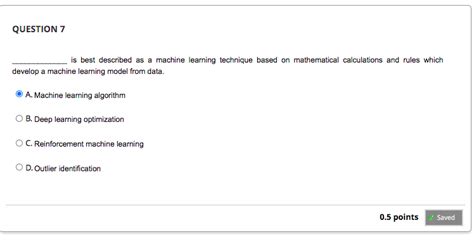 Solved QUESTION Is Best Described As A Machine Learning Chegg