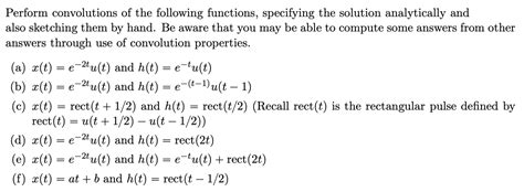 Solved Perform Convolutions Of The Following Functions