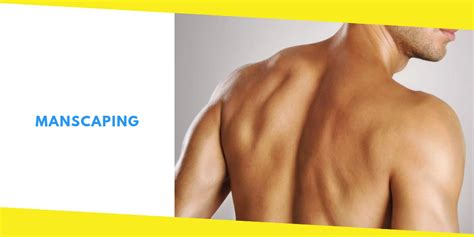 How To Manscape Your Body Hair