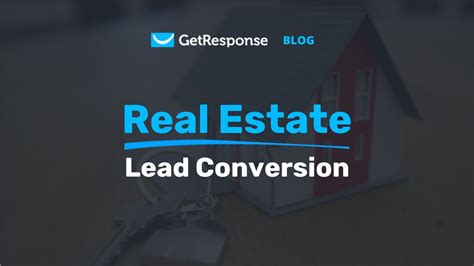 Real Estate Lead Conversion How To Nurture And Convert Leads