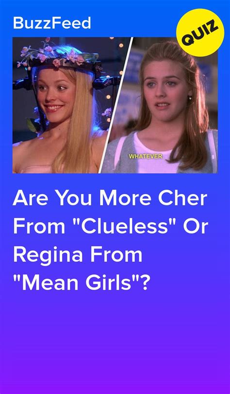Are You More Cher From Clueless” Or Regina From Mean Girls” Love Yarn