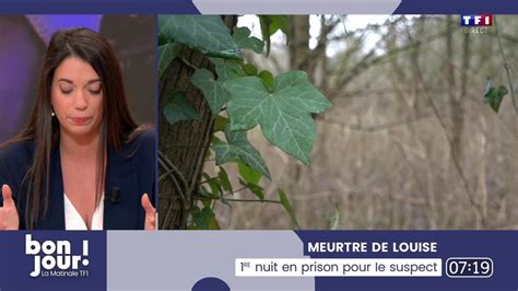 Meurtre De Louise Première Nuit En Prison Pour Le Suspect Bonjour