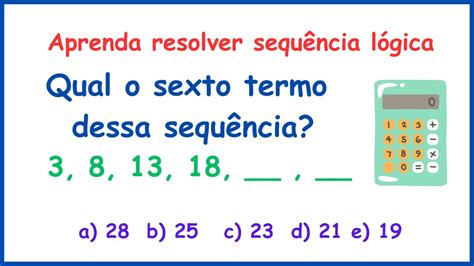 Como Resolver SequÊncia LÓgica Aprenda Resolver Sequência Numérica