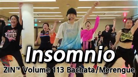 Insomnio Bachata Merengue Zin™ Volume 113 Zumba® Dance