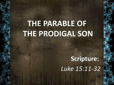 The Parable Of Prodigal Son Pptx