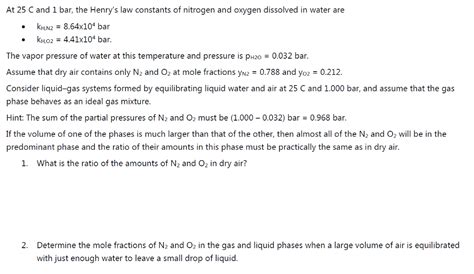 At 25 C And 1 Bar The Henrys Law Constants Of