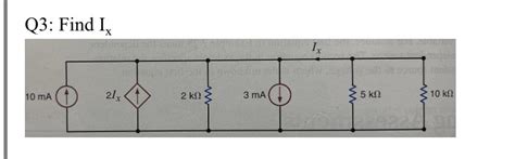 Solved Q Find Ix Chegg Com