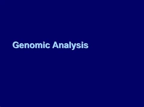 Ppt Genomic Analysis Powerpoint Presentation Free Download Id5846227