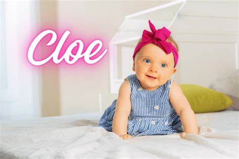 El Significado Del Nombre Cloe Eres Mamá