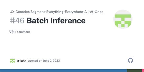 batch inference · issue 46 · ux decoder segment everything everywhere all at once · github