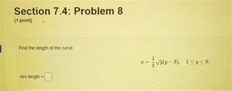 Solved Section 7 4 Problem 8 1 ﻿point Find The Length Of