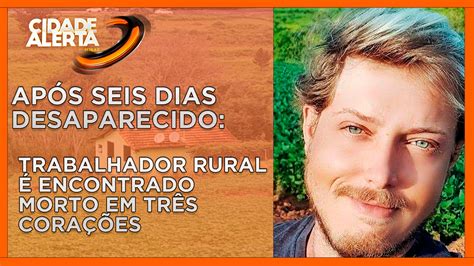 ApÓs Seis Dias Desaparecido Rede Mais
