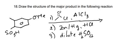 Solved 18 Draw The Structure Of The Major Product In The Chegg