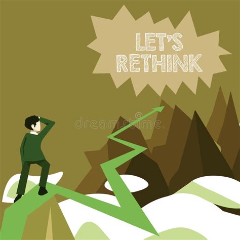 Text Sign Showing Let S Rethink Business Approach An Afterthought To
