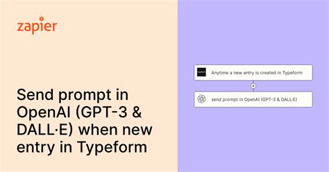 Anytime A New Entry Is Created In Typeform Send Prompt In Openai Gpt