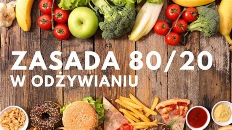 Czym Jest Zasada W Od Ywianiu Zdrowsze Nawyki